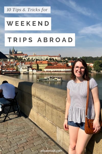 10 Tips and Tricks for Weekend Trips While Studying Abroad